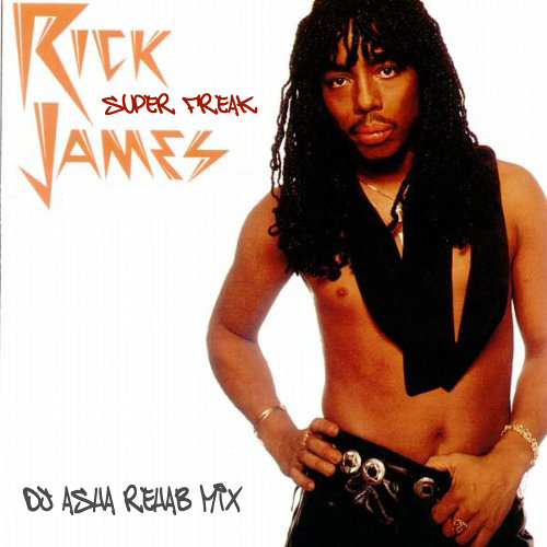 Stream Rick James - Superfreak (DJ Asha Rehab) by Asha (DJ Asha) Ross ...
