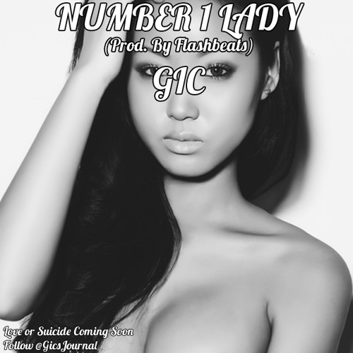 Number 1 Lady [prod By Flashbeats] By Gic Guapo Free Download On Toneden