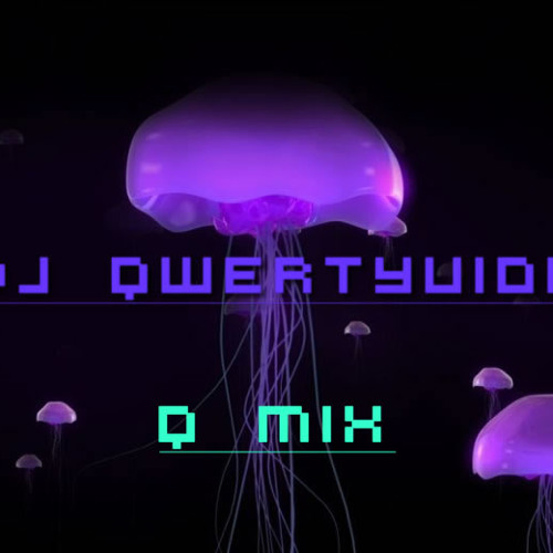 Stream Q Mix by Dj Qwertyuiop | Listen online for free on SoundCloud