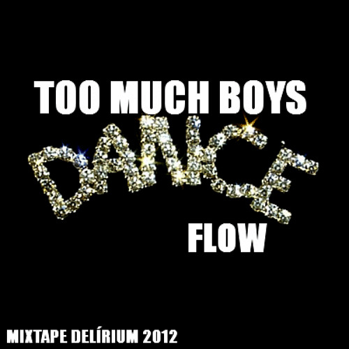 Stream Too Much Boys - Dance flow by Too Much Boys | Listen online for ...
