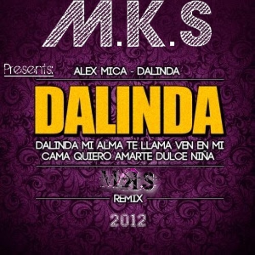 Stream Alex Mica - Dalinda (M.K.S. 2012 Medley) by DJ M.K.S | Listen ...