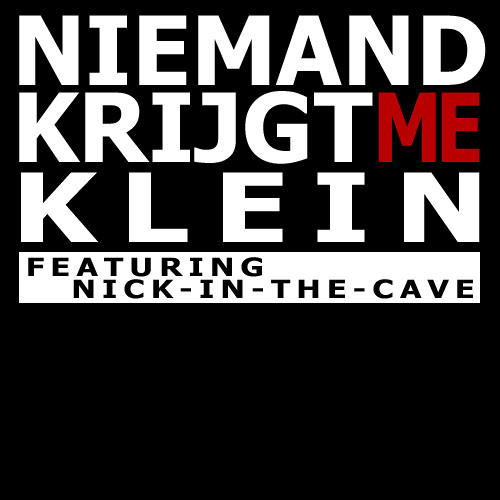 Stream Niemand Krijgt Me Klein (ft. Nick-in-the-Cave) by Pachello ...