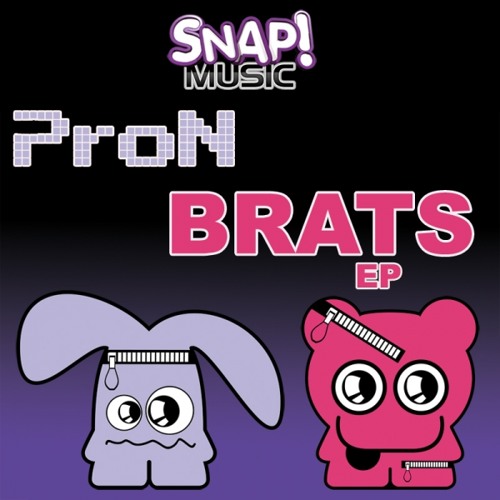 Stream Pron - Brats (original) OUT ON NOW ON BEATPORT by SnapMusic ...