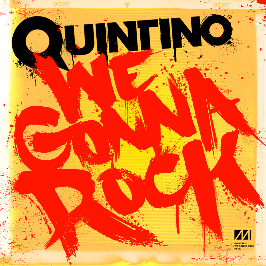Stream Quintino - We Gonna Rock (Original Mix) by Musical Freedom ...