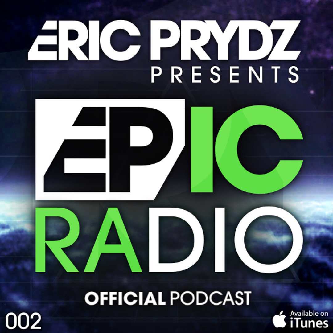 Stream Eric Prydz Presents: EPIC Radio 002 by Eric Prydz | Listen online for free on SoundCloud
