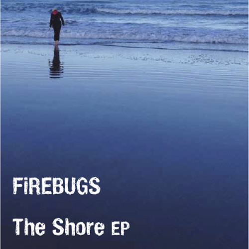 Stream FiREBUGS | Listen to The Shore EP playlist online for free on ...