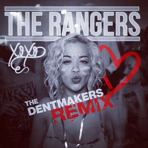 Stream The Rangers - XOXO Remix (Prod by The DentMakers) by Music ...