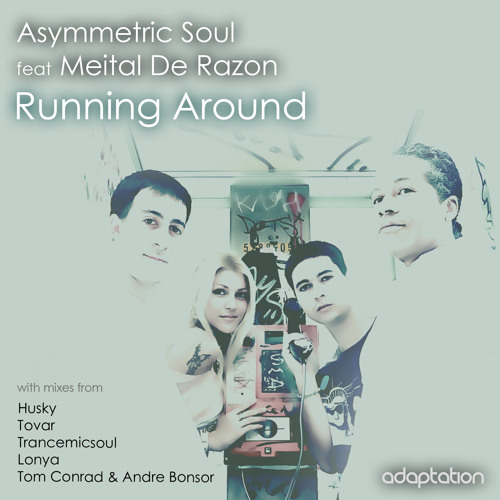 Listen to playlists featuring Asymmetric Soul - Running Around ...