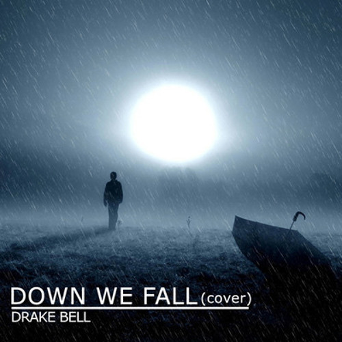 Stream Down We Fall drake bell cover by Callum Street | Listen online ...