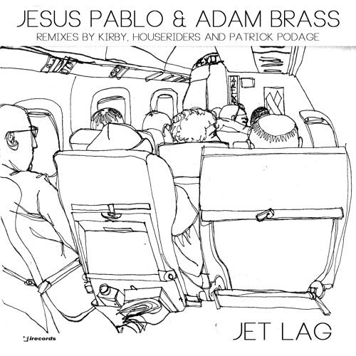 Stream Jesus Pablo & Adam Brass - Jet Lag (inc. Remixes) [i! Records ...