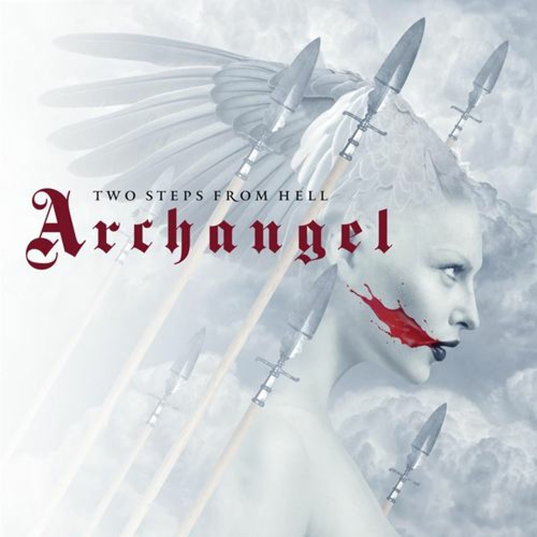 Stream Two Steps From Hell - Archangel by The Most Epic Music | Listen ...