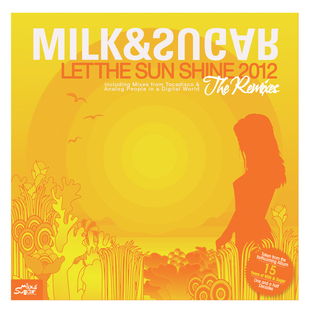 Stream Best Bessem | Listen to Milk and Sugar - Let The Sun Shine ...