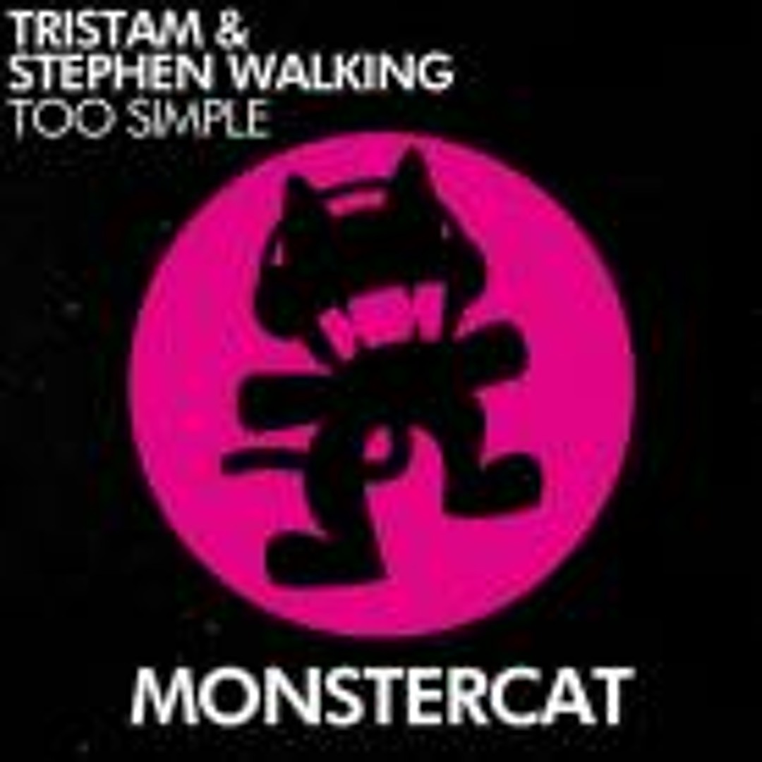Stream Tristam & Stephen Walking - Too Simple [Monstercat Release] by ...