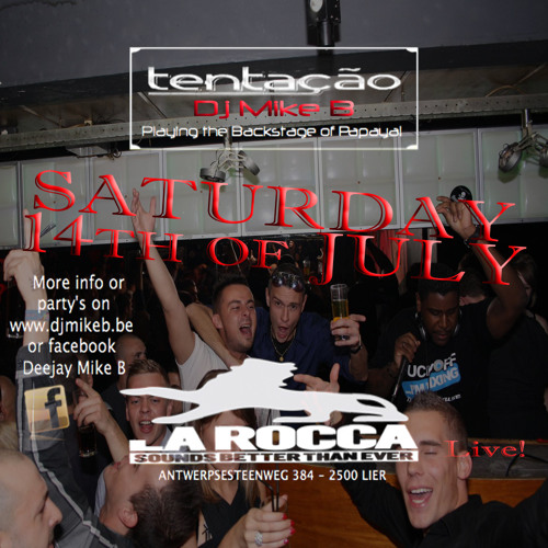 Stream Dj Mike B - Tentacçào @ La Rocca (14.07.12) by Mike B | Listen ...