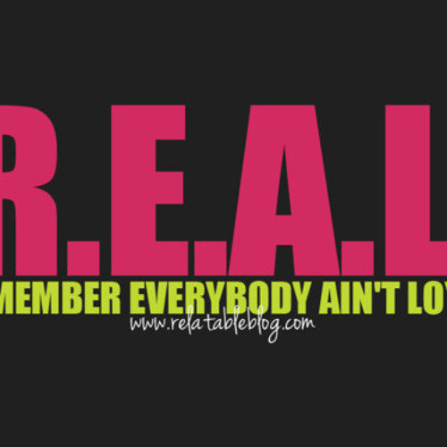 Stream Remember Everyone Ain't Loyal (R.E.A.L) by Bambinø | Listen ...