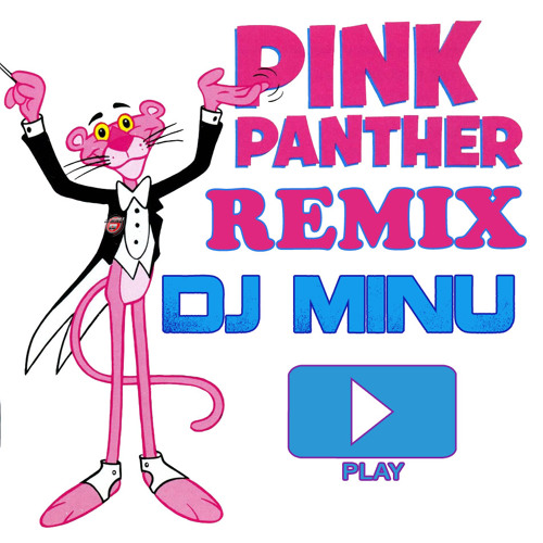 Stream the pink panter DJ MINU remix PROMO by Rest in base | Listen ...