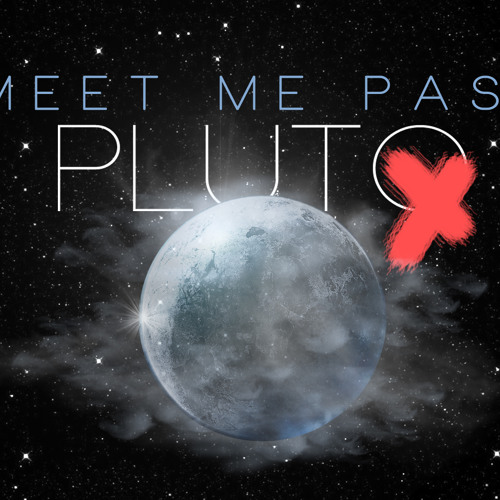 Stream 5. Past Pluto by MeetMePastpluto | Listen online for free on ...