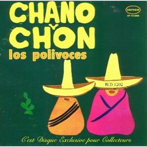 Stream Los Polivoces chano y chon by Tadeo Alvarez | Listen online for ...