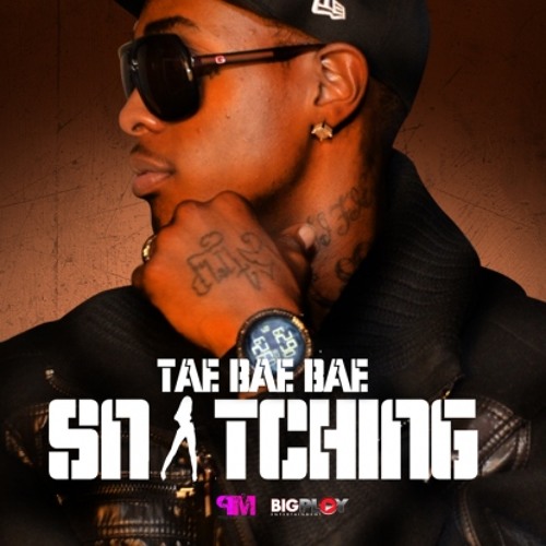 Stream Tae Bae Bae - Snatchin Remix ft. Stuey Rock by Gee Muhnee # ...