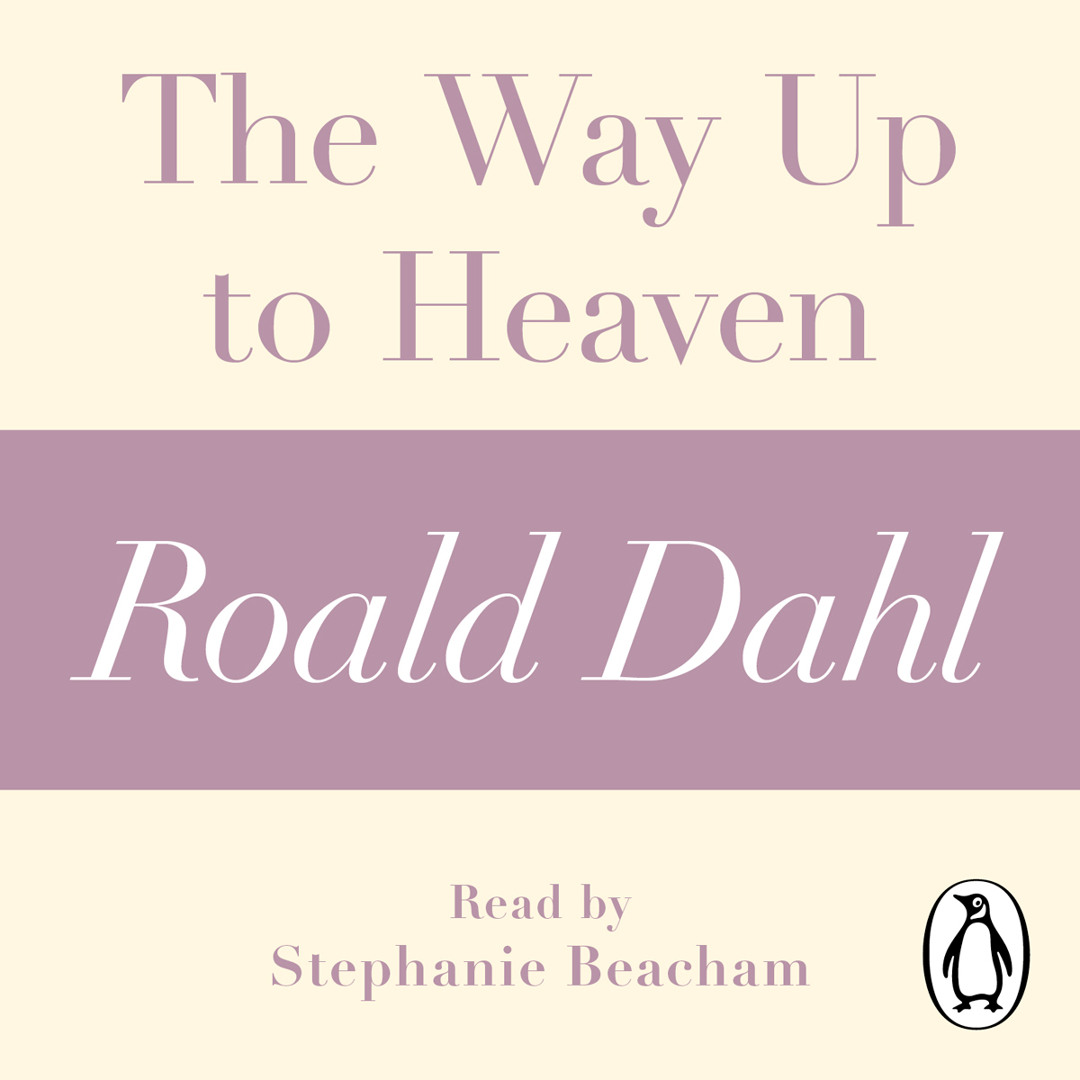 Stream Roald Dahl: The Way up to Heaven (Audiobook Extract) read by ...