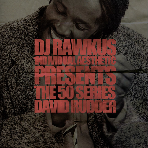Stream Dj Rawkus presents David Rudder by Rawkus Remy Productions ...
