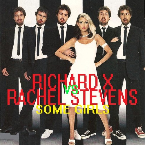 Stream RACHEL STEVENS - SOME GIRLS (EXTENDED MIX) by Shock Pop Disco ...