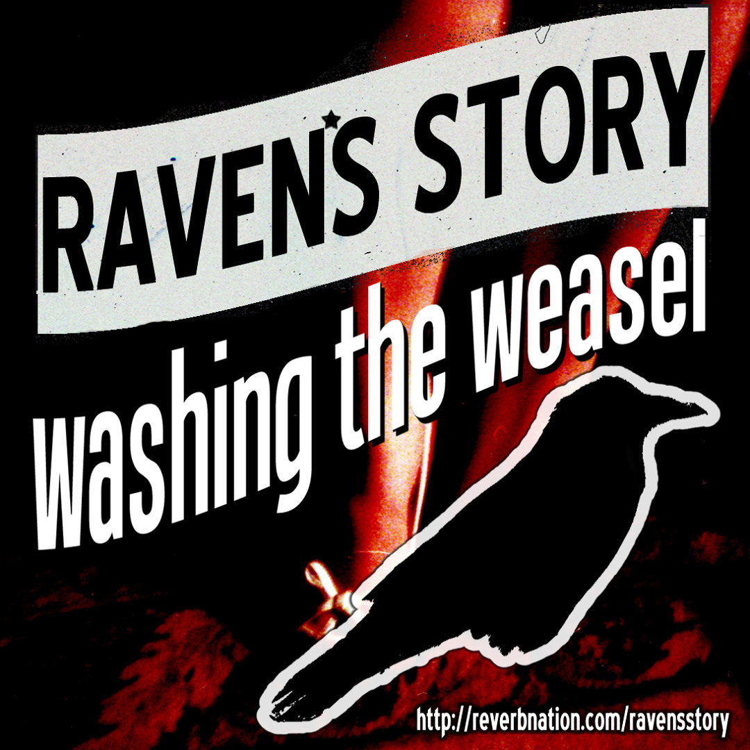 Stream Raven's Story | Listen to Washing The Weasel playlist online for ...