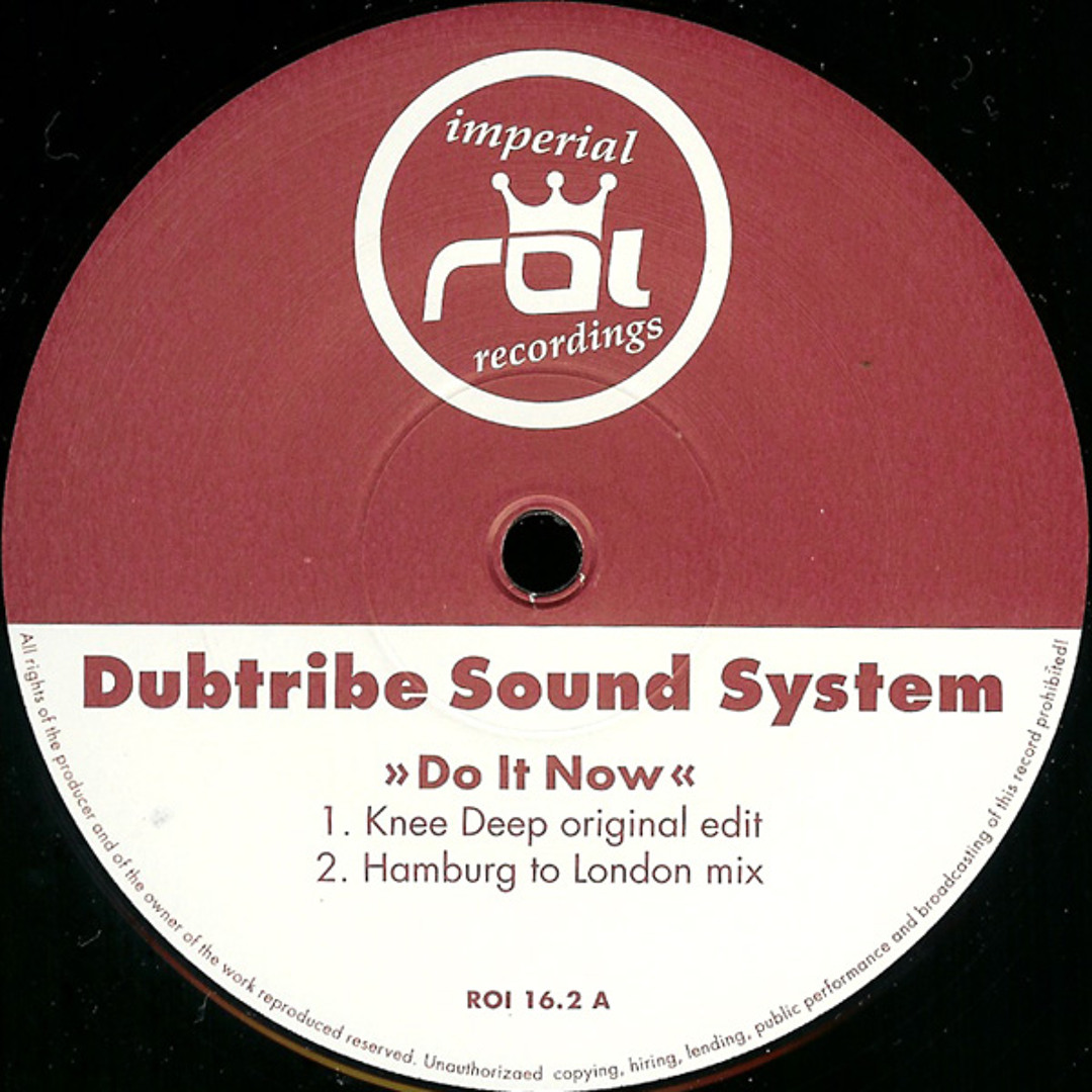 Stream Dubtribe Sound System - Do It Now (Hamburg To London Mix) by ...