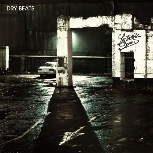 Stream Dry Beats (Single) by LeBlanc Sound | Listen online for free on ...