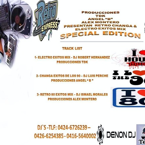 Stream 02- CHANGA DE LOS 90 EXITOS MIX DJ LUIS PERCHE by Ismael Morales ...
