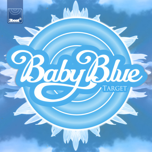 Stream Baby Blue - Target (TS7 Mix) by 3BEAT | Listen online for free ...