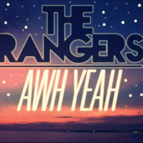 Stream The Rangers - Awh Yeah (Produced by @RyanAnth0ny) by Music ...