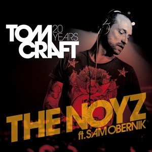 TOMCRAFT feat. Sam Obernik - The Noyz (kosmo records) - NoteNoise