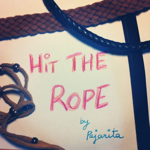 Stream Hit The Rope by Pajarita | Listen online for free on SoundCloud