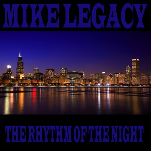 Stream Mike Legacy - Rhythm of the night by Mike Legacy | Listen online ...