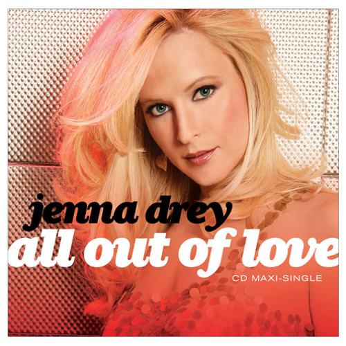 Stream All Out Of Love by Jenna Drey | Listen online for free on SoundCloud
