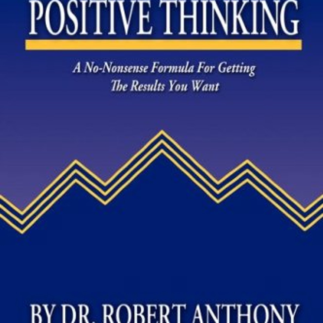 Stream For Success in Life you have to go Beyond Positive Thinking by ...