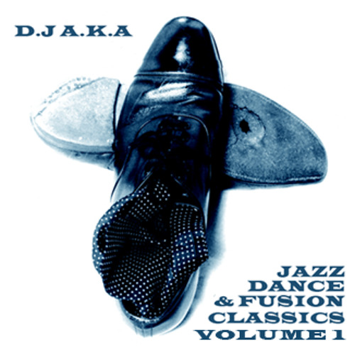 Stream Jazz Dance & Fusion Classics Vol 1 by Alan Kenny Arscott/DJ AKA ...