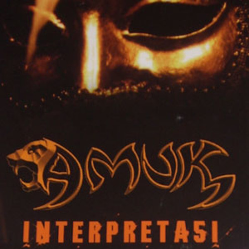 Stream Amuk- Hakikat HQ by nakasari | Listen online for free on SoundCloud