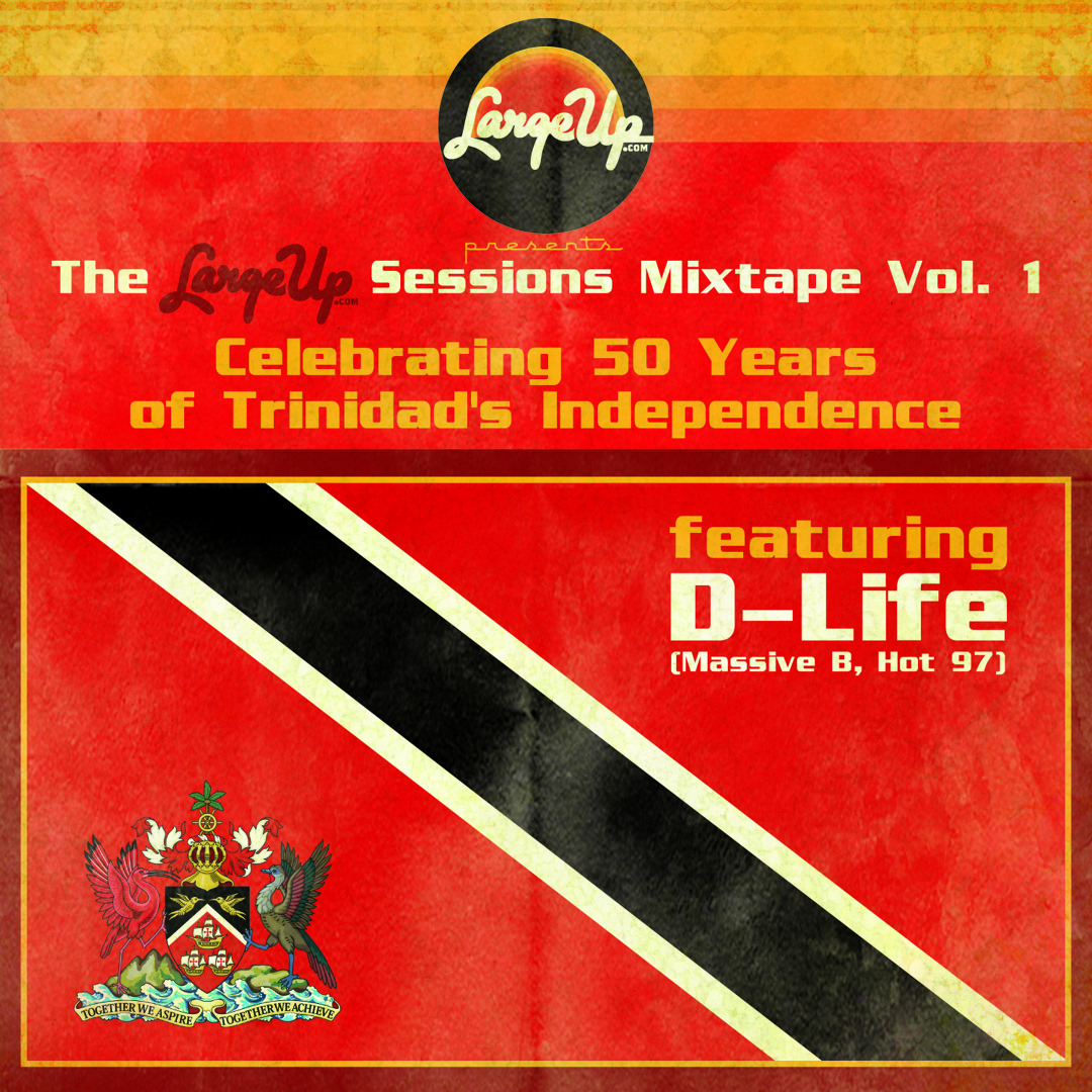Stream The LargeUp Sessions Mixtape Vol. 1 w/ D-Life - 50 years of ...