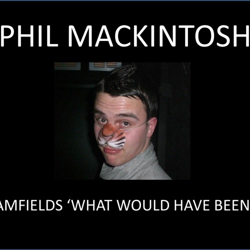 Stream Phil Mackintosh - Creamfields (What Would Have Been) Set by Phil ...