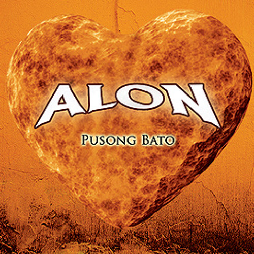 Stream Pusong Bato-Alon Band by R&B,REGGAE,K-POP-MUSIC'S | Listen ...