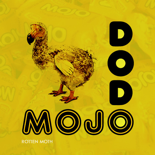 Stream Mojo Dodo by Rotten Moth | Listen online for free on SoundCloud