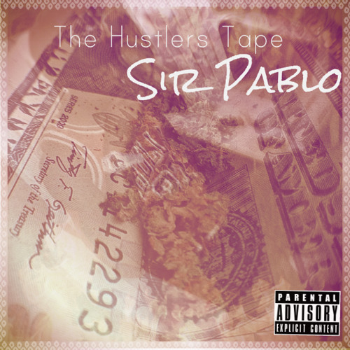 Stream Sir pablo | Listen to The Hustlers Tape playlist online for free ...