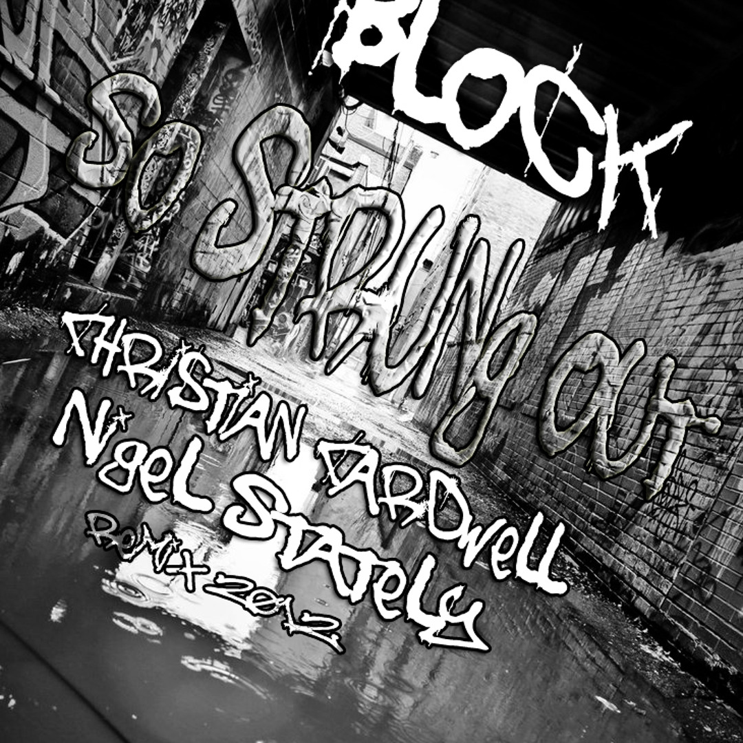 Stream C-Block - So Strung Out (Christian Cardwell & Nigel Stately ...