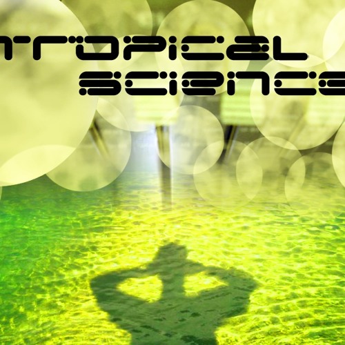 Stream TROPICAL SCIENCE - Visitors by TropicalScience | Listen online ...