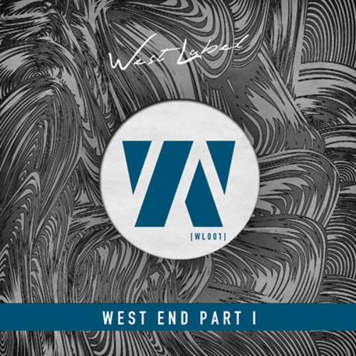 Stream West Label | Listen to [WL001] West End Part I playlist online ...