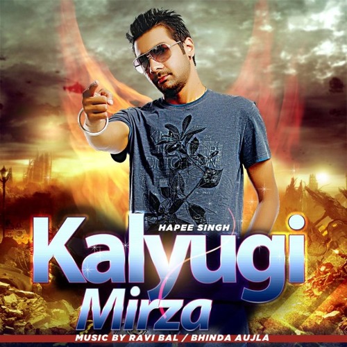 Stream Kalyugi Mirza ft. Bhinda Aujla & HRC by Hapee Singh | Listen ...