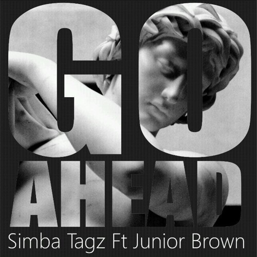 Stream Simba Tagz ft Jnr Brown - Go Ahead by QuietRiotMedia | Listen ...