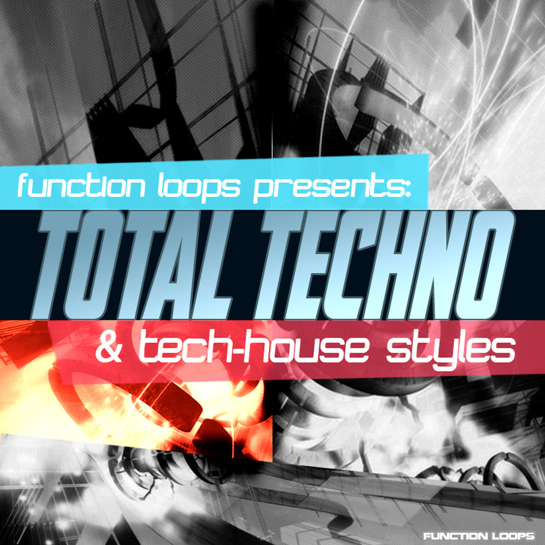 Stream Total Techno & Tech-House Styles by Function Loops LTD | Listen ...